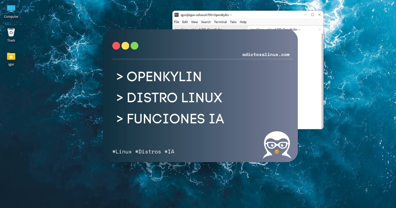 OpenKylin: Una Distro Linux Minimalista con Funciones IA » AdictosALinux