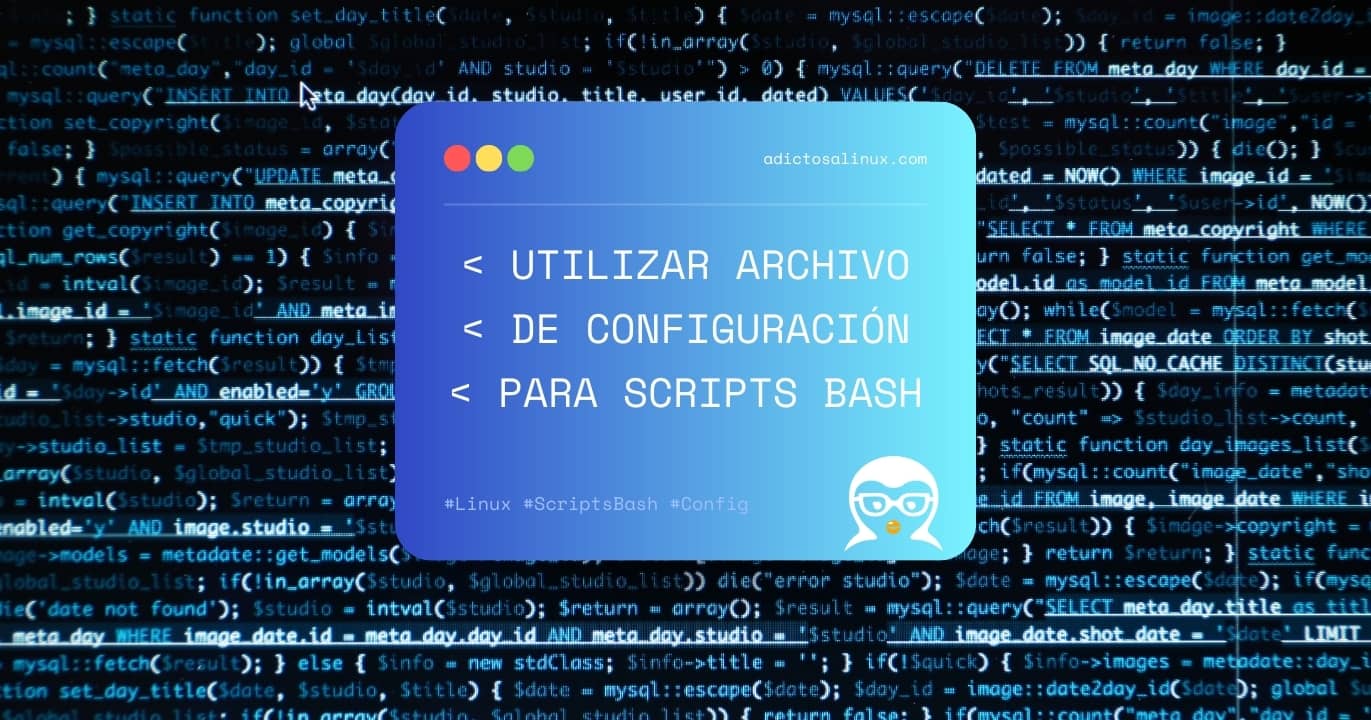 Cómo Utilizar Archivo De Configuración Para Scripts Bash Blog