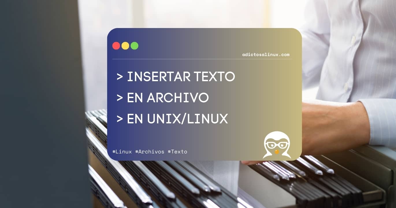 Insertar Texto en un Archivo en Unix/Linux » Blog Linux