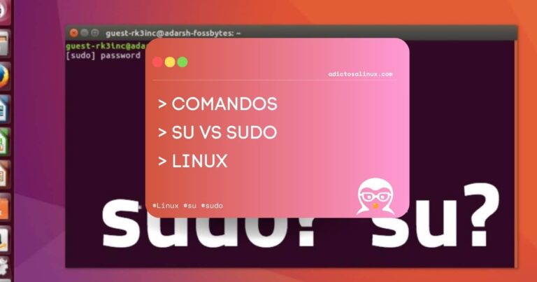su vs sudo: Diferencias y Mejores Prácticas » Blog Linux