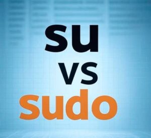 su vs sudo: Diferencias y Mejores Prácticas » Blog Linux